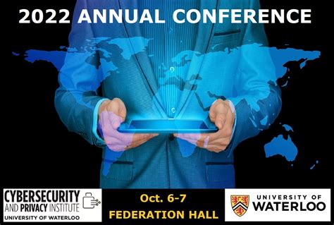 2022 Cybersecurity And Privacy Institute Annual Conference Waterloo Cybersecurity And Privacy