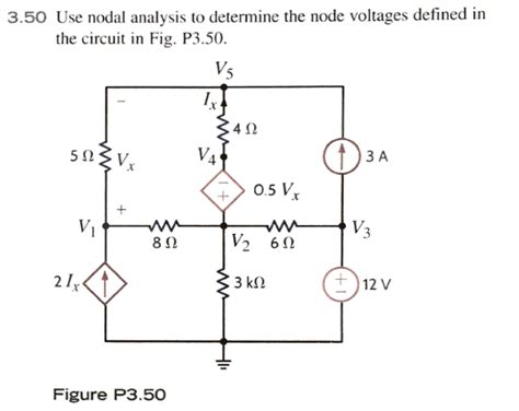 Solved Use Nodal Analysis To Determine The Node Voltages