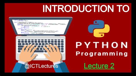 Introduction To Python Programming Lecture 2 Youtube