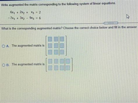 solved write augmented the matrix corresponding to the