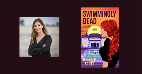 Interview With Michele Scott Author Of Swimmingly Dead Newinbooks