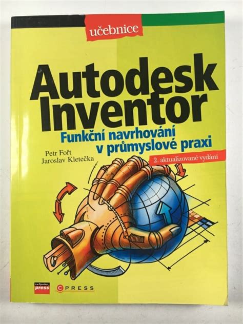 Autodesk Inventor A Kolektiv Autorů Od 259 Kč Reknihy