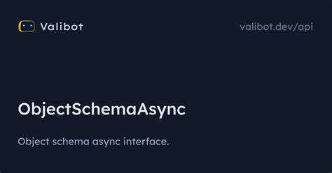 Objectschemaasync Valibot