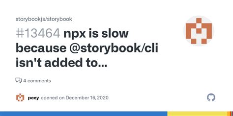 npx is slow because storybook cli isn t added to package json · issue 13464 · storybookjs