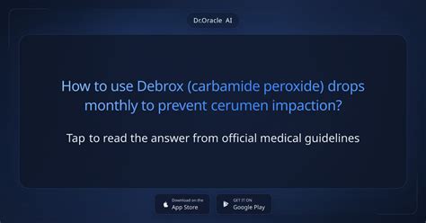 How To Use Debrox Carbamide Peroxide Drops Monthly To Prevent Cerumen Impaction