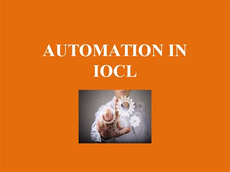 Ppt Automation In Iocl Ppt