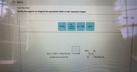 Solved Part D Trans Hex 2 Ene Identify The Reagents By