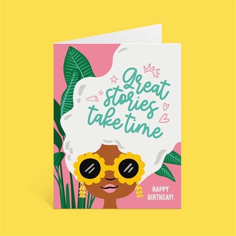 Great Stories Take Time Age Positive Birthday Card Lucy Loves Paper