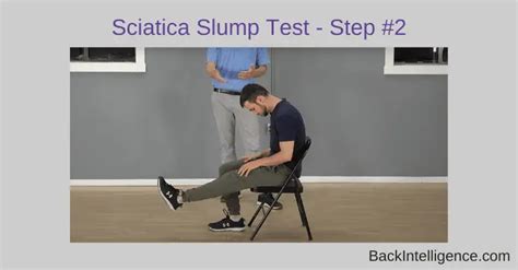 Do You Have Sciatica The Slump Test Back Intelligence Creators Of