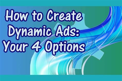 How To Make Dynamic Ads Ivan Mana