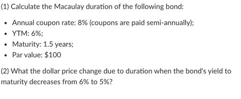 Solved 1 Calculate The Macaulay Duration Of The Following