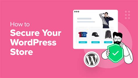 Ecommerce Security Tips How To Secure Your WordPress Store