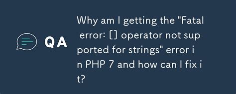 Why Am I Getting The Fatal Error Operator Not Supported For
