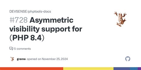 Asymmetric Visibility Support For Php 84 · Issue 728 · Devsensephptools Docs · Github
