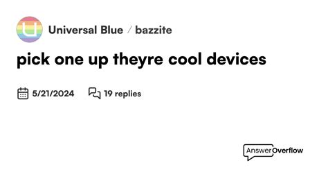 Pick One Up Theyre Cool Devices Universal Blue