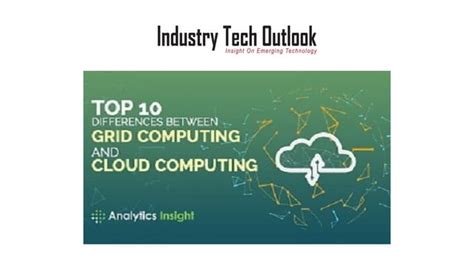 Top 10 Differences Between Grid Computing And Cloud Computingpptx