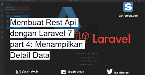Membuat Rest Api Dengan Laravel 7 4 Menampilkan Detail Data Dari Database Sahretech