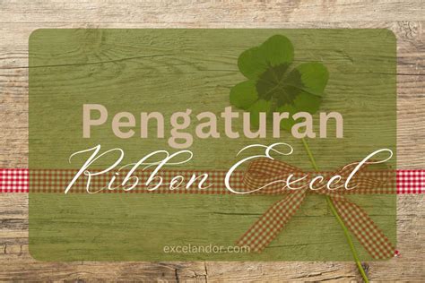 Pengertian Ribbon Excel Bagian Bagian Fungsi Dan Pengaturannya