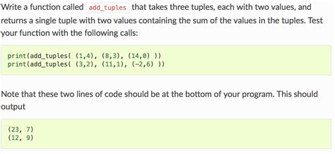 Solved Write A Function Called Addtuples That Takes Three