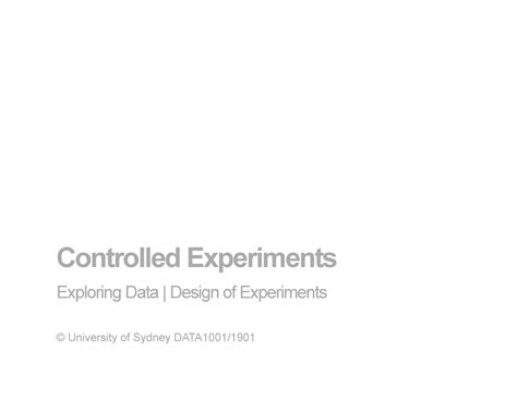 Data1001 Lecture 2 Controlled Experiments Controlled Experiments