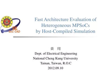 Ppt Fast Architecture Evaluation Of Heterogeneous Mpsocs By Host Compiled Simulation