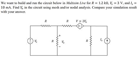 Solved We Want To Build And Run The Circuit Below In Chegg Com