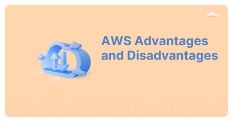 Aws Advantages And Disadvantages