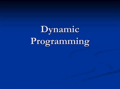 Ppt Dynamic Programming Powerpoint Presentation Free Download Id