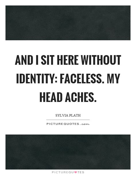 Faceless Quotes Faceless Sayings Faceless Picture Quotes