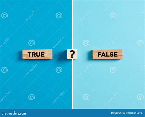 The Words True And False On Wooden Blocks With Question Mark Symbol