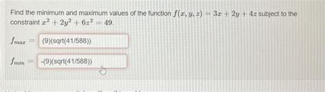 Solved Find The Minimum And Maximum Values Of The Function Chegg