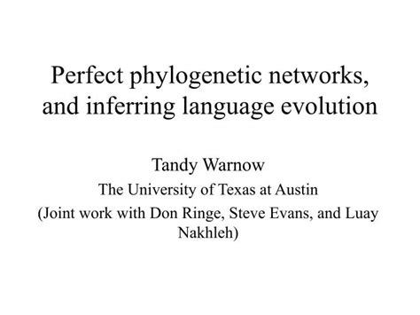 Ppt Perfect Phylogenetic Networks And Inferring Language Evolution Powerpoint Presentation