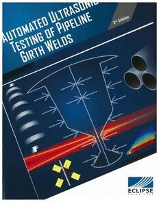 Download Automated Ultrasonic Testing For Pipeline Girth Welds PDF By Ed Ginzel