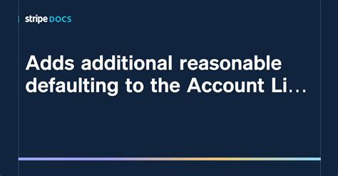 Adds Additional Reasonable Defaulting To The Account Link API V1