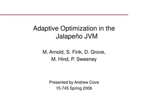 Ppt Adaptive Optimization In The Jalapeño Jvm Powerpoint Presentation Id5095750