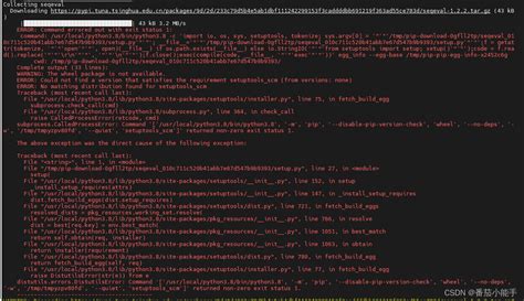 Linux系统pip命令安装seqeval报错 Error No Matching Distribution Found For Setuptoolsscm” Csdn博客