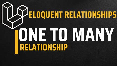 One To Many Relationship Laravel Eloquent Relationships YouTube