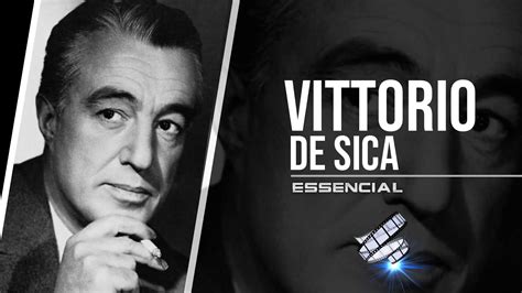 Vittorio De Sica 10 Filmes Essenciais Pipoca 3d