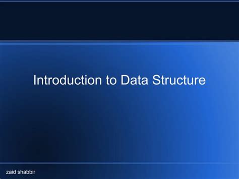 Introduction To Data Structure Ppt Pptx