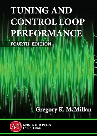 Tuning And Control Loop PerformanceFreely Available Educational Resource