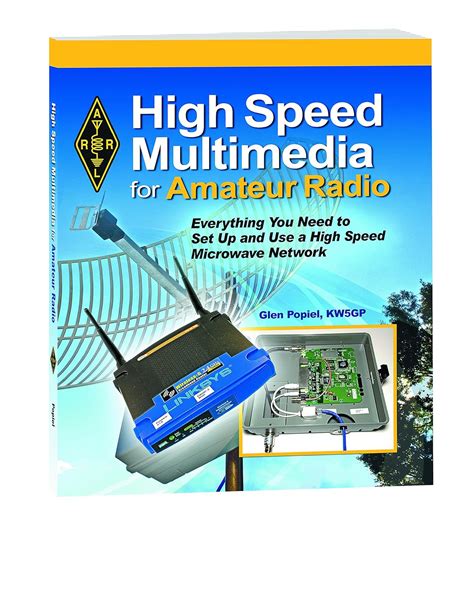 High Speed Multimedia For Amateur Radio Arrl Inc Glen Popiel Kw5gp
