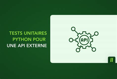 Tests Unitaires Python Pour Une Api Externe Arolla