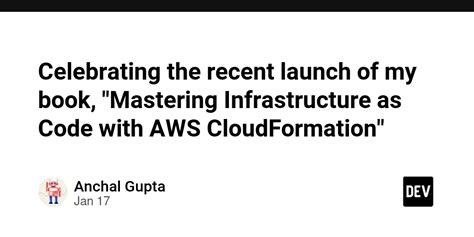 Celebrating The Recent Launch Of My Book Mastering Infrastructure As