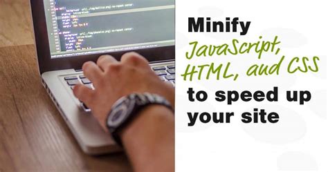 Minify Javascript Html And Css To Speed Up Your Site Agathon