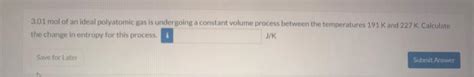 Solved 3 01 Mol Of An Ideal Polyatomic Gas Is Undergoing A