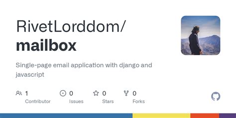 Github Rivetlorddommailbox Single Page Email Application With