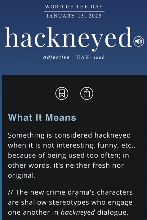 Word Of The Day January 15 2025 Hackneyede Adjective I Hak Need What It Means Something Is