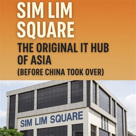 Sim Lim Square Before E Commerce Singapores Original It Hub Sim Lim Square Insider