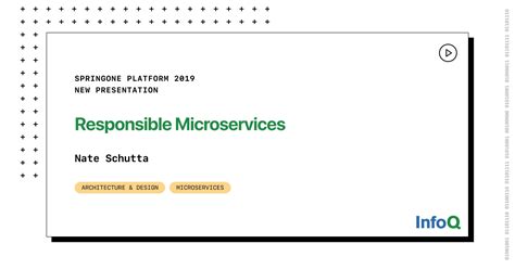 Responsible Microservices Infoq