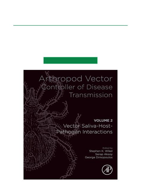 Arthropod Vector Controller Of Disease Transmission Volume 2 Vector Saliva Host Pathogen